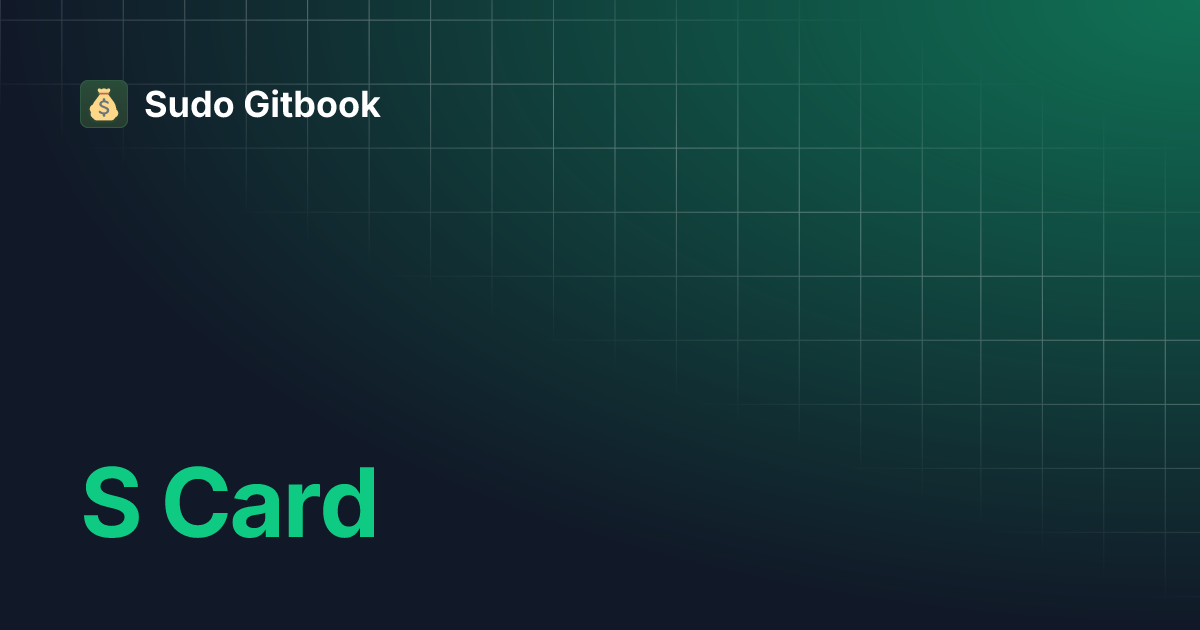 S Card | Sudo Gitbook